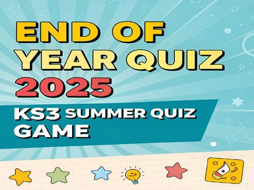 End of Year Quiz 2025 | KS3 Summer Quiz Game | Fun Classroom PowerPoint ...