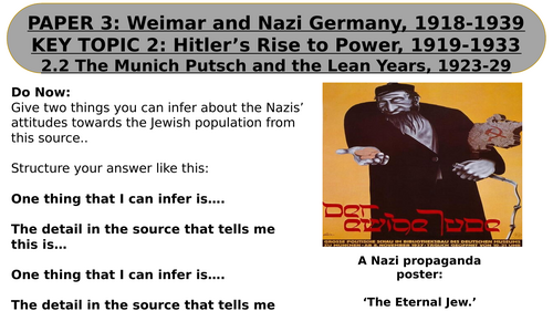 EDEXCEL GCSE HISTORY WEIMAR AND NAZI GERMANY KEY TOPIC 2: HITLER'S RISE ...
