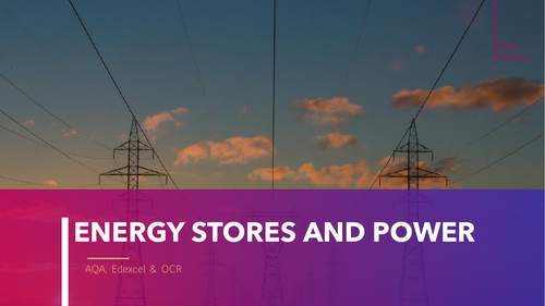 Energy Stores & Power | Teaching Resources