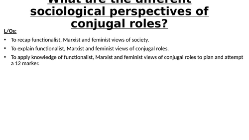 AQA GCSE Sociology: Family - Sociology perspectives on conjugal roles ...