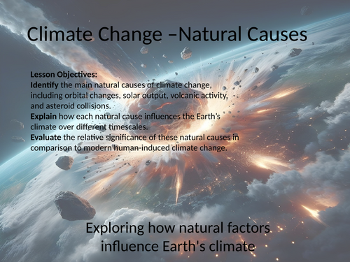 AQA GCSE Geography Natural causes of climate change | Teaching Resources