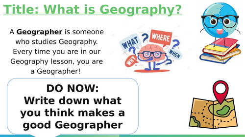What is Geography - Year 7 Introduction | Teaching Resources