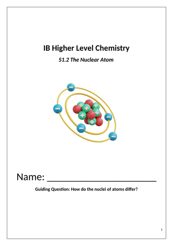 IB Chemistry (2025) S1.2 The Nuclear Atom | Teaching Resources