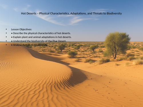 AQA GCSE Geography Hot Deserts – Physical Characteristics, Adaptations ...
