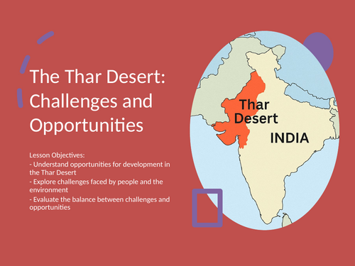 AQA GCSE Geography Challenges and Opportunities in the Thar Desert ...