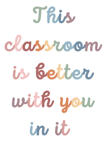"This Classroom is better with you in it" Classroom Poster | Teaching ...