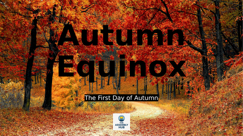 Autumn Equinox Assembly – KS1 & KS2 Seasonal Change PowerPoint ...