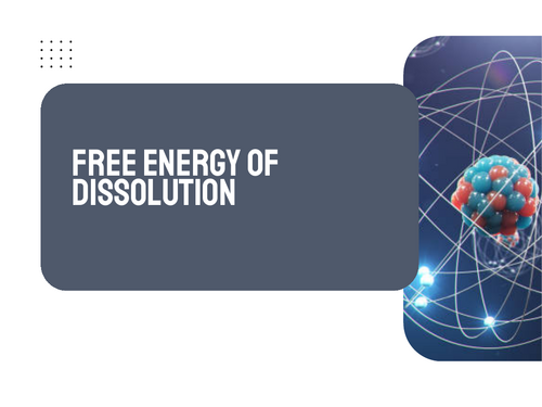 AP Chemistry Unit 9: Free Energy of Dissolution | Teaching Resources