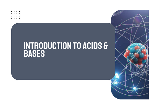AP Chemistry Unit 8: Introduction to Acids and Bases | Teaching Resources