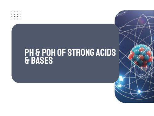 AP Chemistry Unit 8: pH and pOH of Strong Acids and Bases | Teaching ...