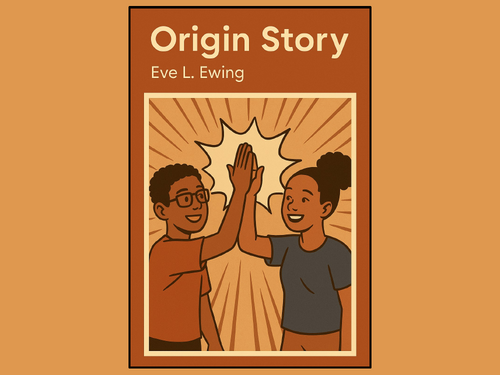 Eve L. Ewing’s Origin Story - (first assessment 2027) EDUQAS poetry ...