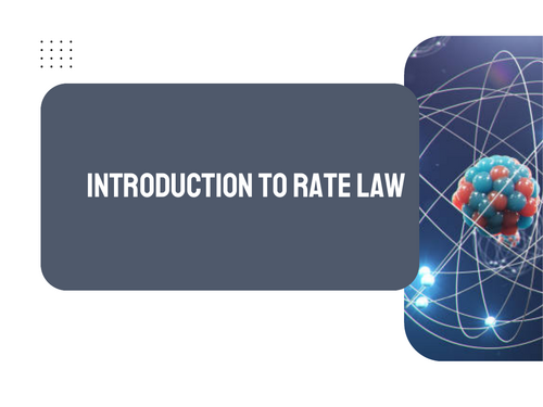 AP Chemistry Unit 5: Introduction to Rate Law | Teaching Resources