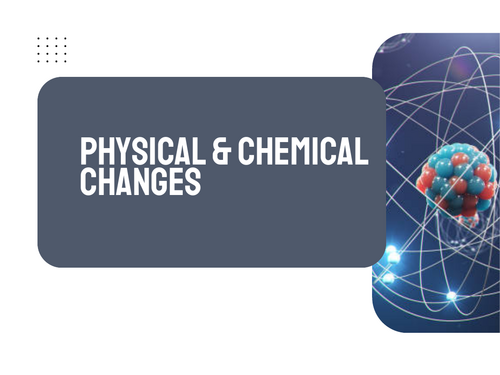 AP Chemistry Unit 4: Physical and Chemical Changes | Teaching Resources