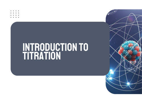 AP Chemistry Unit 4: Introduction to Titration | Teaching Resources