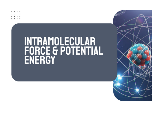 AP Chemistry Unit 2: Intramolecular Forces and Potential Energy ...