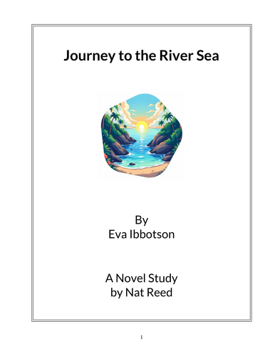 Journey To The River Sea by Eva Ibbotson (Lesson Plan) | Teaching Resources