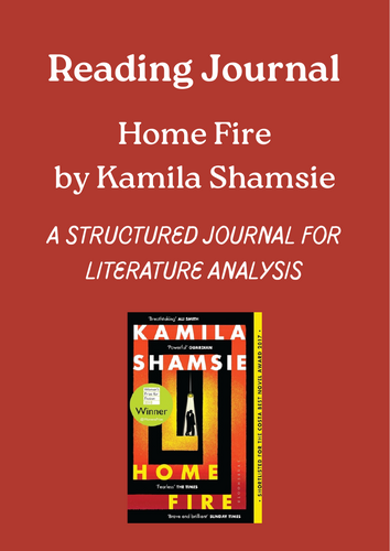 Home Fire by Kamila Shamsie – Complete Reading Journal & Study Guide ...