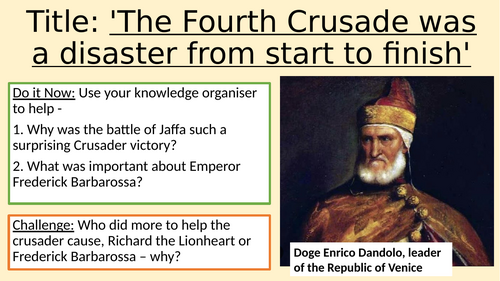 KS3 Crusades L6 - The Fourth Crusade | Teaching Resources