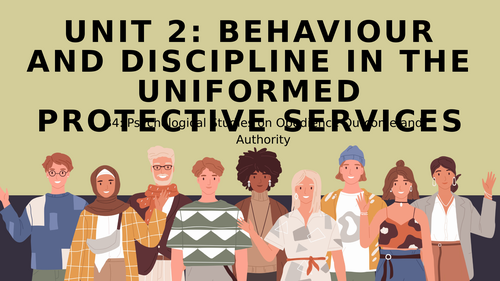 BTEC Unit 2: Behaviour and Discipline in the Uniformed Protective ...