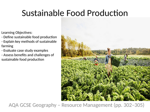 AQA GCSE Geography Sustainable Food production | Teaching Resources