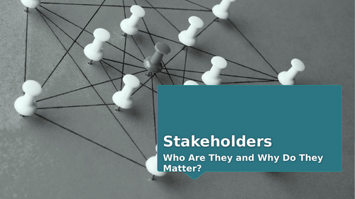 AQA GCSE Business - Stakeholders (3.1.4) | Full Lesson + 9 Mark Exam ...