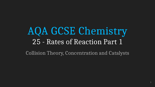 AQA GCSE Chemistry Presentations Chapter 6 - Rate of Chemical Change ...