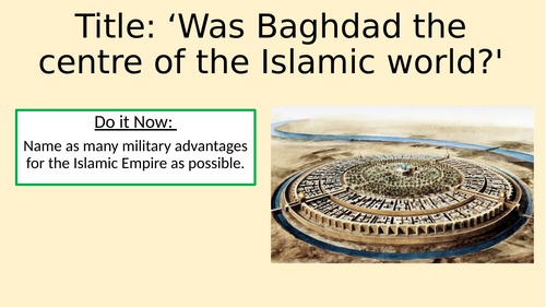 Islamic Empire KS3 History Lesson 4/6 - Baghdad, the Capital of the ...