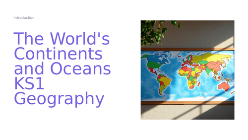 The World's Continents and Oceans - Years 1-3 - Geography Assembly ...