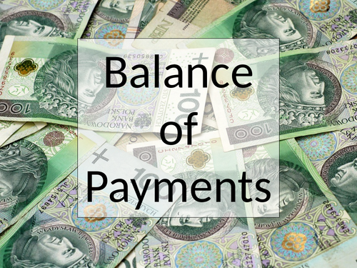 GCSE Economics - Balance of payments (4 lessons + Q&A) | Teaching Resources
