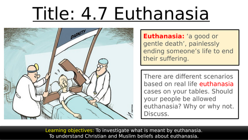 AQA GCSE Religious Studies Theme A - 4.7 Euthanasia | Teaching Resources