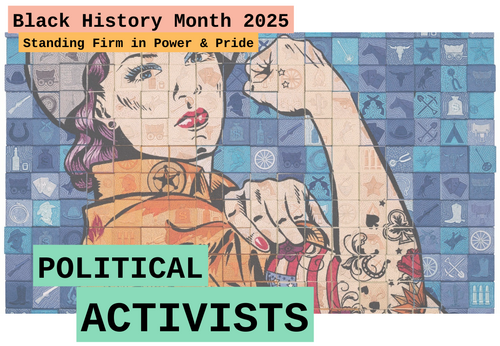 Black History Month 2025 - Political Activists Factfiles | Teaching ...
