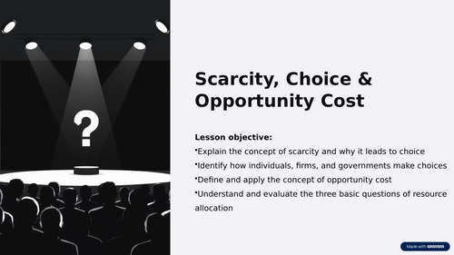 ECONOMICS UNCOVERED- SCARCITY, CHOICE AND OPPORTUNITY COST | Teaching ...
