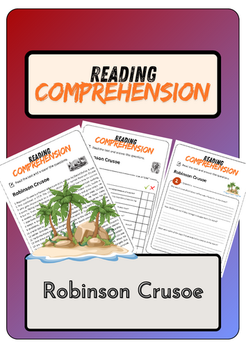 Reading Comprehension - Robinson Crusoe + Solutions | Teaching Resources