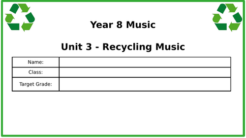 Year 8 Music - Recycling Music | Teaching Resources