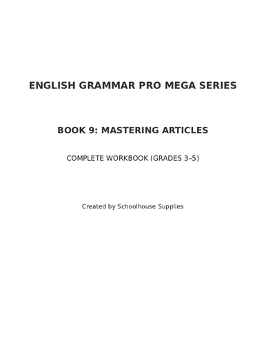 English Grammar Pro – Book 9: Mastering Articles (Grades 3–5 ...