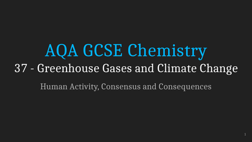 AQA GCSE Chemistry Lecture 37 - Greenhouse Gases and Climate Change ...