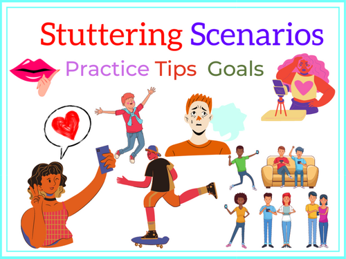 Stuttering Stammering. Scenarios, Wh Q's, Self-Advocacy, Speech Goals ...