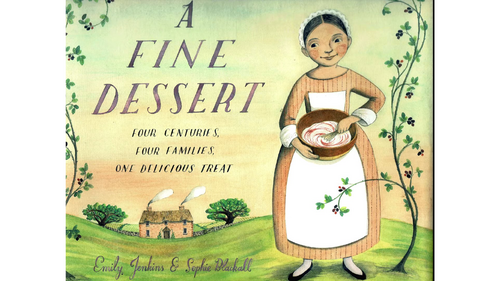 A Fine Dessert: Four Centuries, Four Families, One Delicious Treat ...