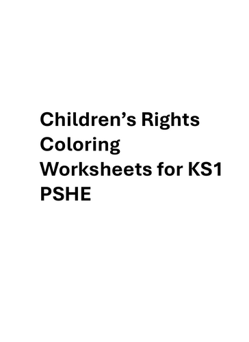 Children’s Rights Coloring Worksheets for KS1 PSHE | Teaching Resources
