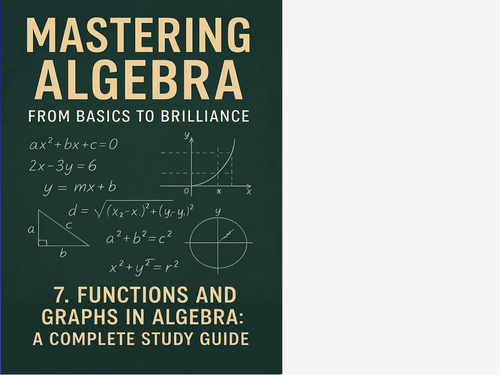 7. Functions and Graphs in Algebra A Complete Study Guide | Teaching ...