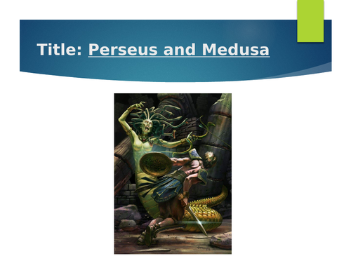 Myth Lesson - Perseus and Medusa (Year 8) | Teaching Resources
