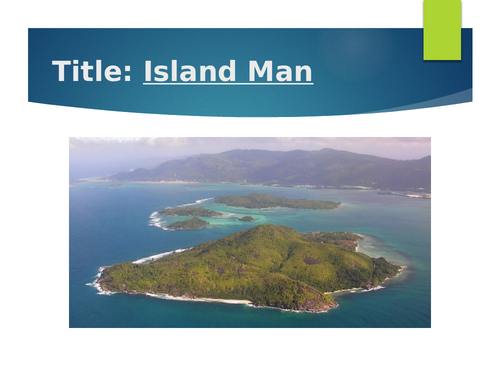 Two Poetry Lessons - Island Man (Year 8) | Teaching Resources