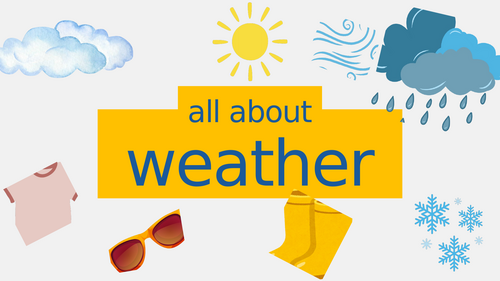 ESL Topics-All about Weather | Teaching Resources