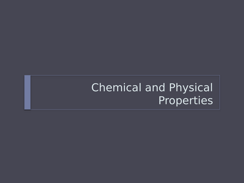 Chemical and Physical Properties (Animated Chemistry PowerPoint ...
