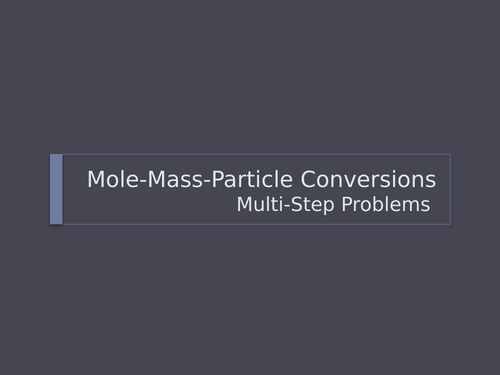 Mole-Mass-Particle Conversions (Animated Chemistry PowerPoint ...