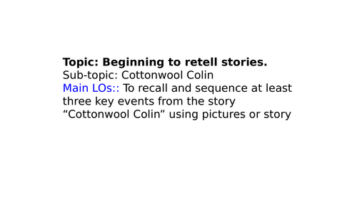 EYFS Literacy Lesson based on Colin Cottonwool story Lesson 1 ...