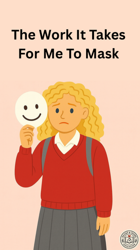 The Work It Takes For Me To Mask – Neurodiversity Awareness Printable ...