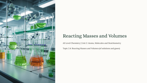 AS Level Chemistry - Unit 2.4 Reacting masses and volumes (of solutions ...
