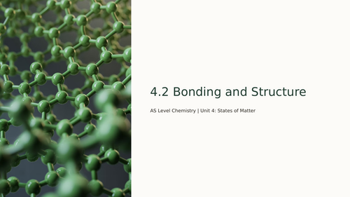 AS Level Chemistry - Unit 4.2 Bonding and Structure | Teaching Resources