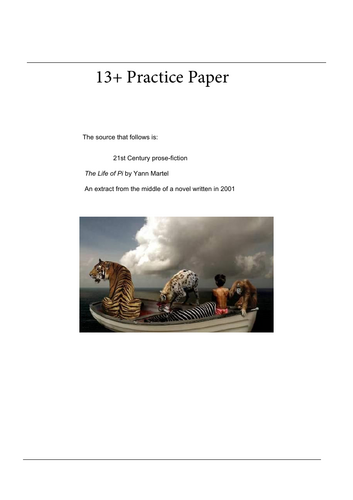 13+ Reading Practice Paper Life of Pi | Teaching Resources